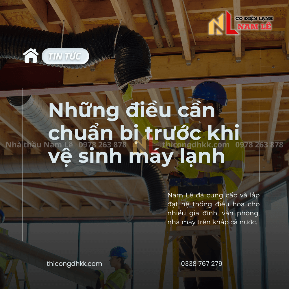 Checklist Chuẩn Bị Vệ Sinh Máy Lạnh Tại Nhà Từ A-Z - Thi công máy lạnh